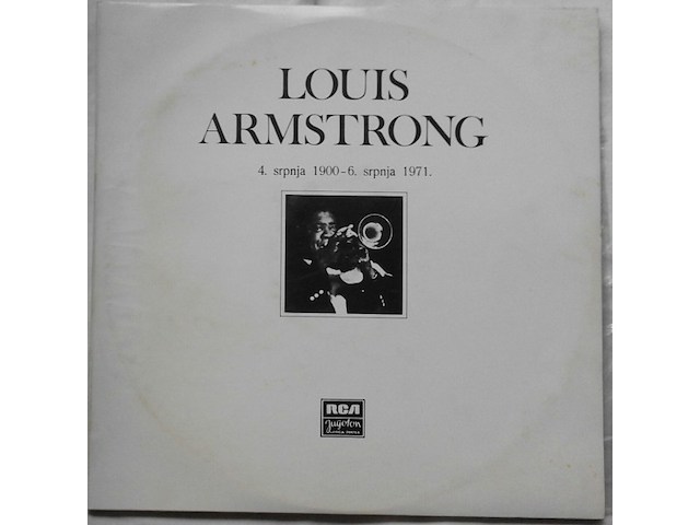 LOUIS ARMSTRONG - 2LP - 4.srpnja 1900-6.srpnja 1971