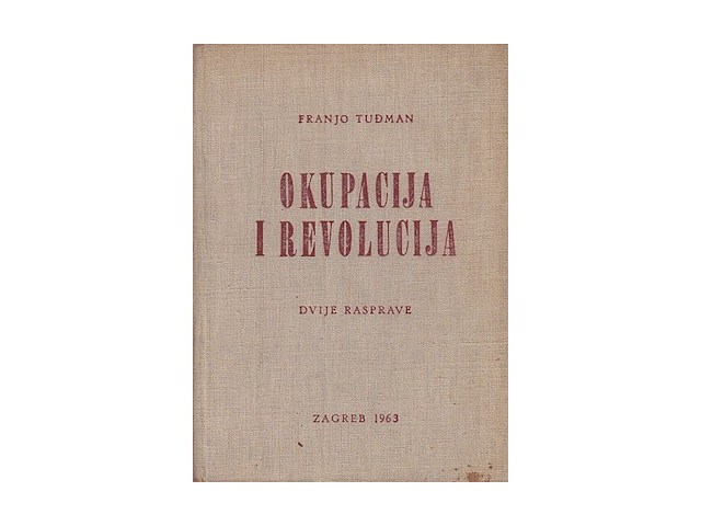 Tuđman / OKUPACIJA I REVOLUCIJA - retkO