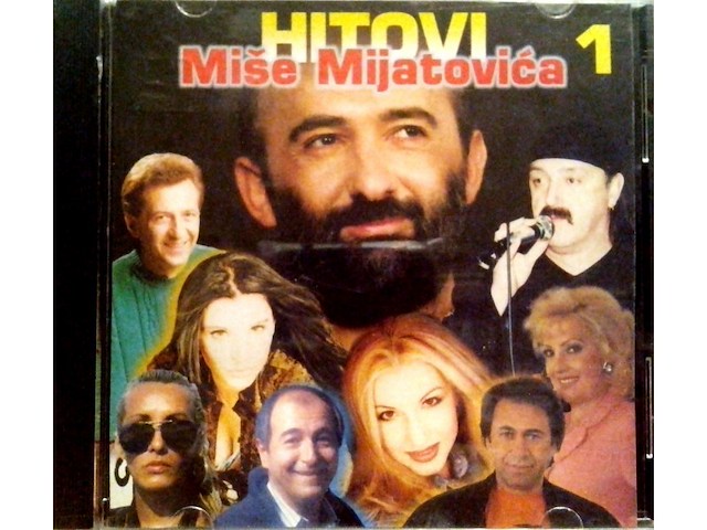 HITOVI MIŠE MIJATOVIĆA 1