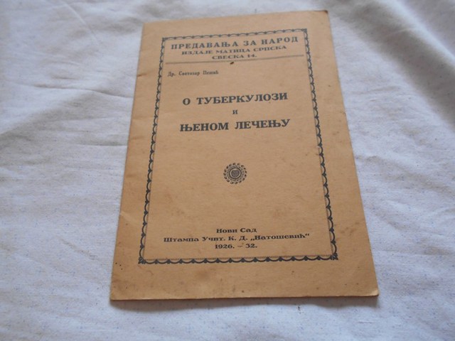 O tuberkulozi i njenom lečenju,S.Pešić, MS ns,1926.