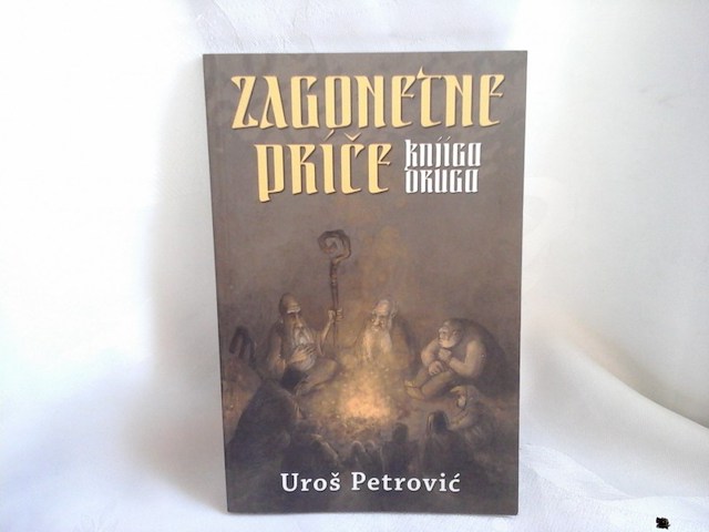 Zagonetne priče knjiga druga Uroš Petrović