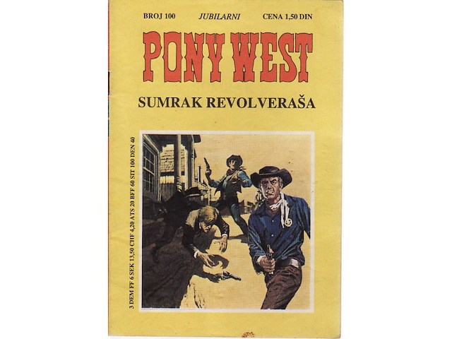 PONY WEST-SUMRAK REVOLVERAŠA BR.100