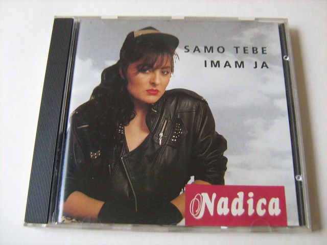 Nadica Jovanović - Samo Tebe Imam Ja