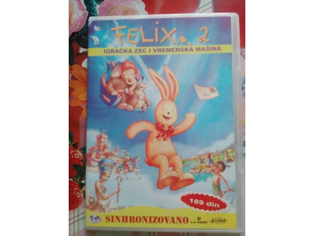 DVD CRTANI FILM -FELIX 2 IGRACKA ZEC I VREMENSKA MASINA