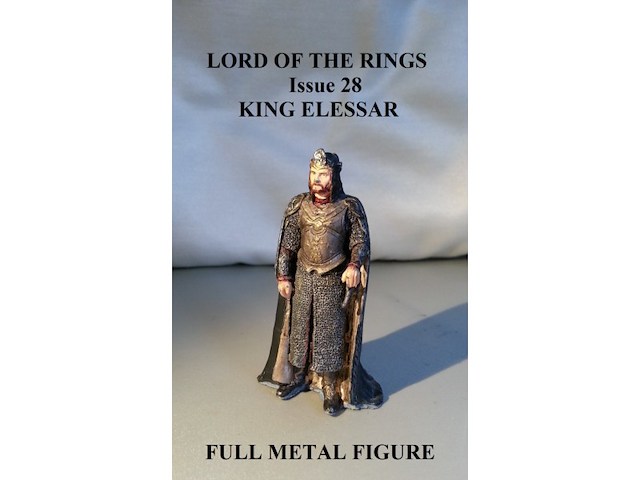 Lord of the Rings br.28 King Elessar FULL METAL FIGURA