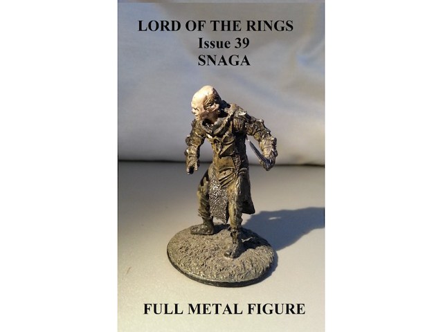 Lord of the Rings br.39 Snaga FULL METAL FIGURA