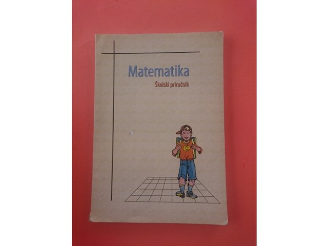 MATEMATIKA - ŠKOLSKI PRIRUČNIK