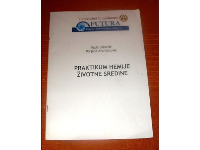 Praktikum hemije životne sredine-N. Babović, M. Arandje