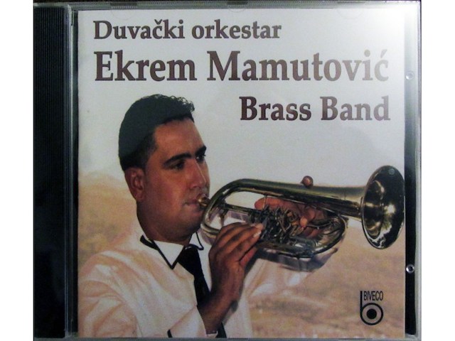 CD: EKREM MAMUTOVIĆ - DUVAČKI ORKESTAR / BRASS BAND