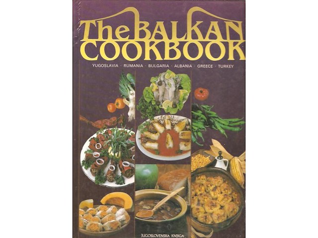 The Balcan Cookbook Traditional Cooking