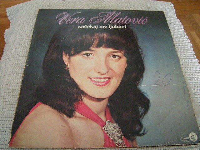 LP - VERA MATOVIĆ - SAČEKAJ ME LJUBAVI