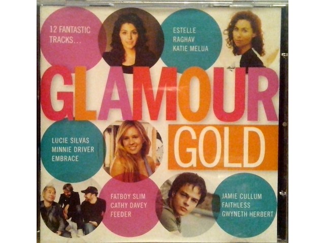 GLAMOUR GOLD - ESTELLE,RAGHAV,KATIE MELUA,FAITHLESS,,,,