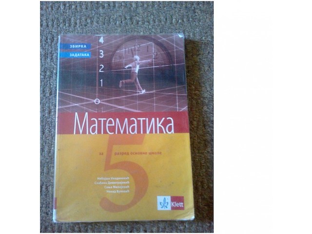 Matematika-zbirka zadataka za 5 raz.-Klett