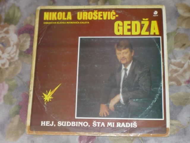 Nikola Urosevic Gedza - Hej sudbino sta mi radis