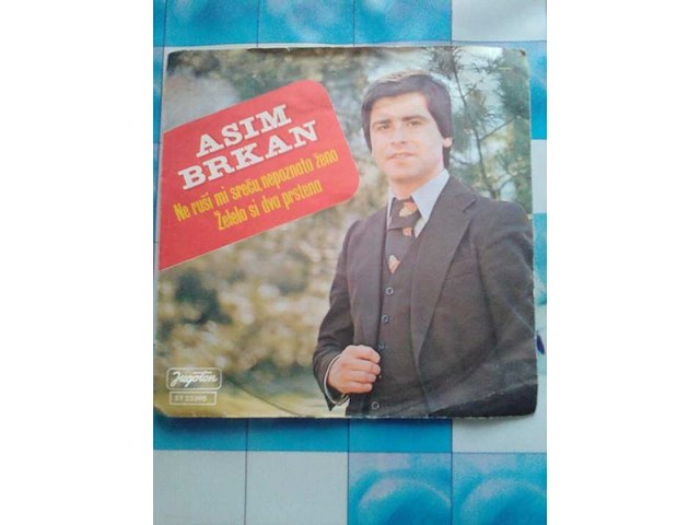 Asim Brkan 1978 - Ne rusi mi srecu nepoznata zeno