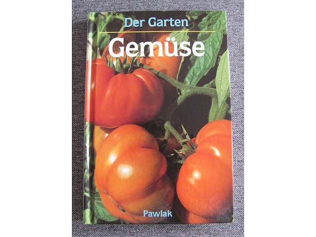 Der Garten:Gemüse- Vrt:Povrće