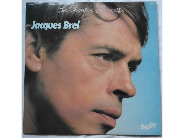 JACQUES  BREL  -  LA  CHANSON  FRANCAISE