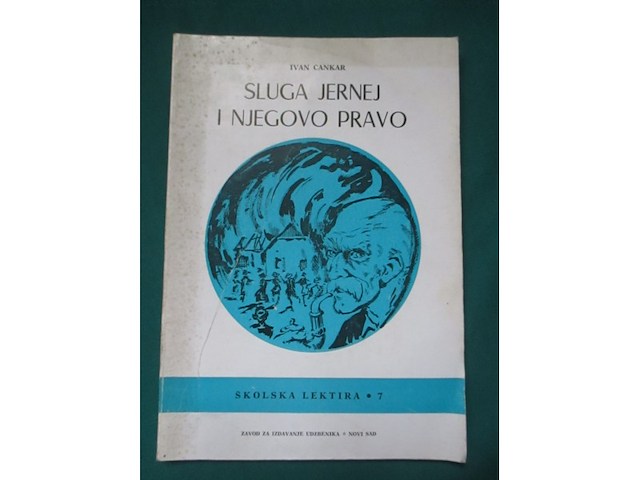 Sluga Jernej I Njegovo Pravo-Ivan Cankar 1982.