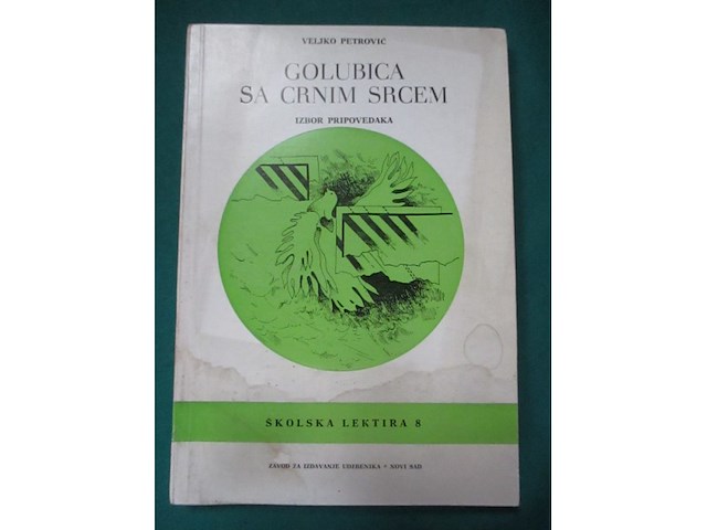 Golubica Sa Crnim Srcem-Veljko Petrović 1984.