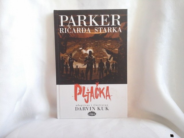 Pljačka Parker Ričard Starka Darvin Kuk Darkwood