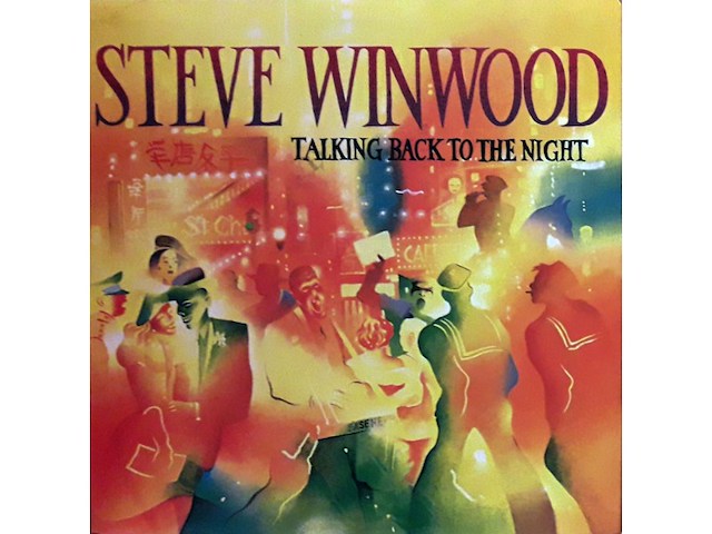 LP: STEVE WINWOOD - TALKING BACK TO THE NIGHT