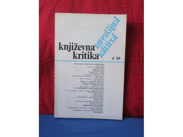 KNJIŽEVNA KRITIKA, 1985, BROJ 4, Trivijalna književnost