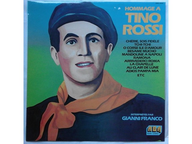 GIANNI  FRANCO - HOMMAGE  A  TINNO  ROSSI