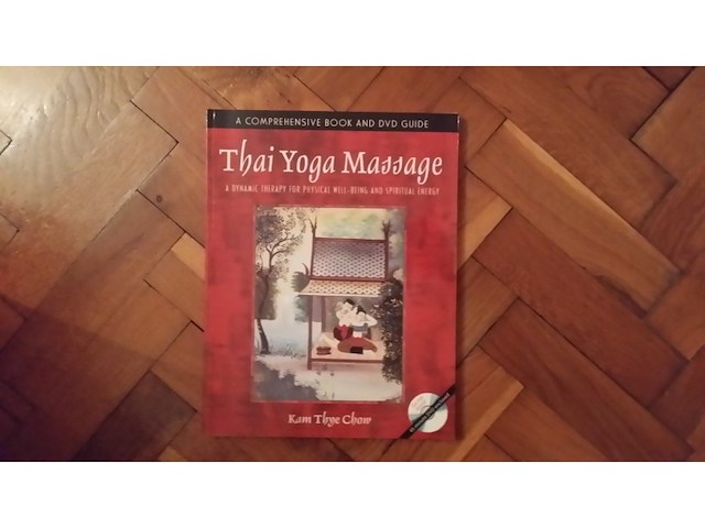 Thai yoga massage - Kam Thye Chow