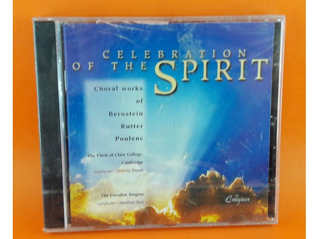Celebration Of The Spirit (Bernstein, Rutter,...Novo!