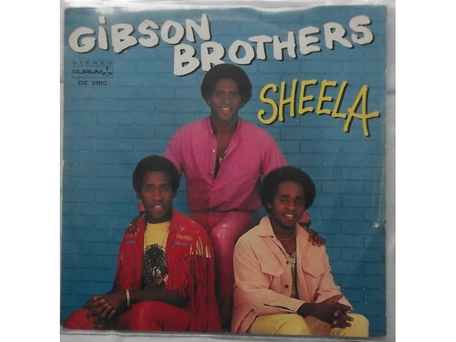 GIBSON  BROTHERS  -  SHEELA