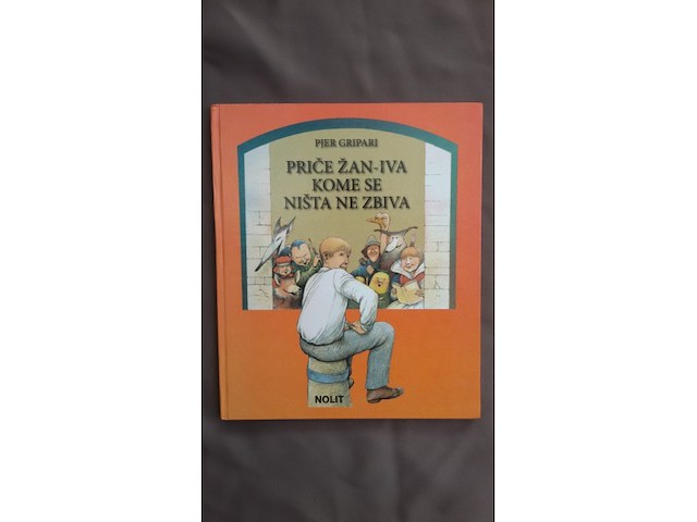 Price Zan-Iva kome se nista ne zbiva-Pjer Gripari