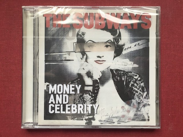 The Subways - MONEY AND CELEBRITY    2011