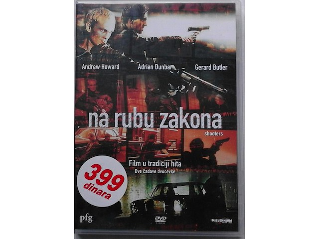 NA  RUBU  ZAKONA  ( SHOOTERS )