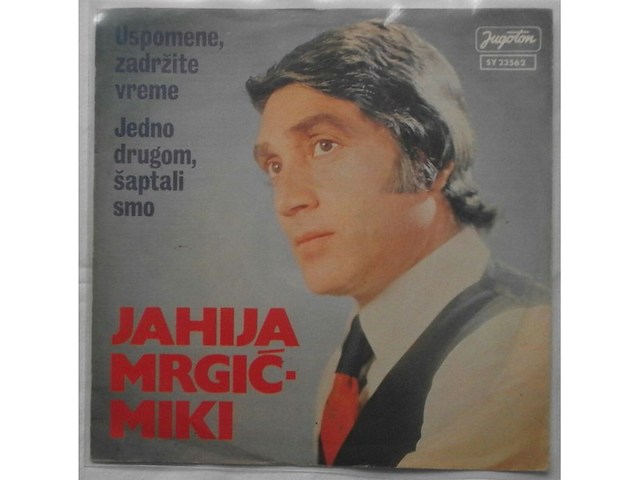 JAHIJA  MRGIC  MIKI - Uspomene  zadrzite  vreme