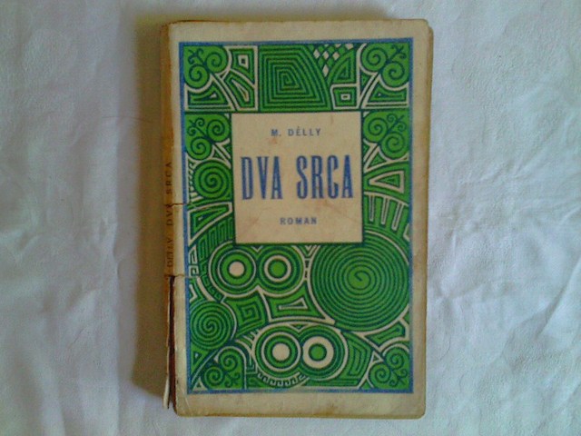 Dva srca - M. Delly