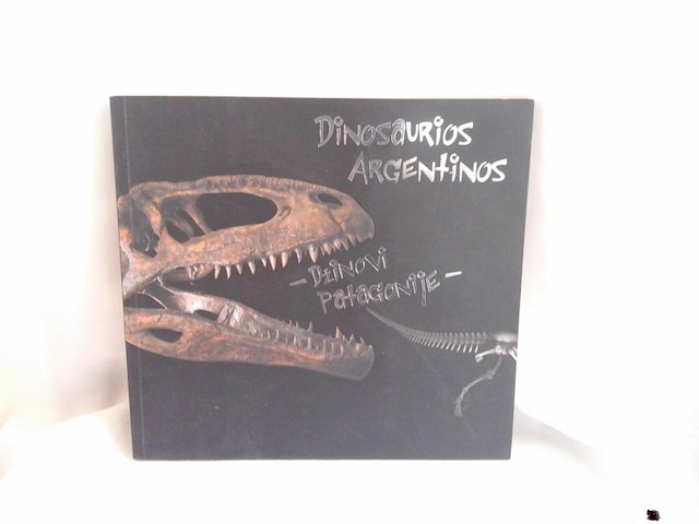 Dinosaurios Argentinos Džinovi Patagonije dinosaurusi