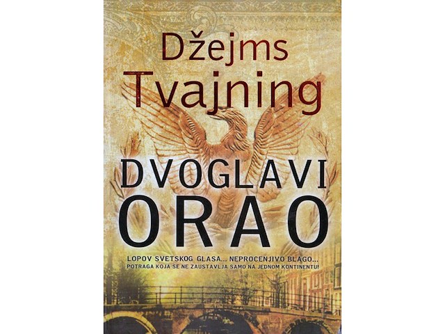 Dvoglavi Orao - Džejms Tvajning