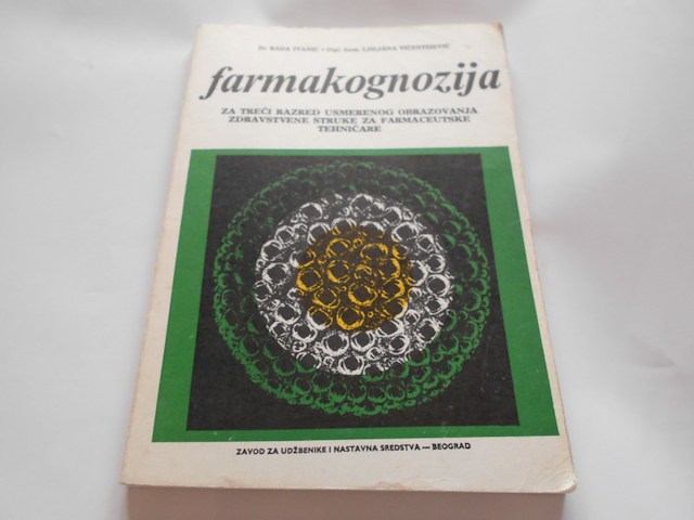 Farmakognizija za 3.r uo za farmaceutske tehn.,R.Ivanić