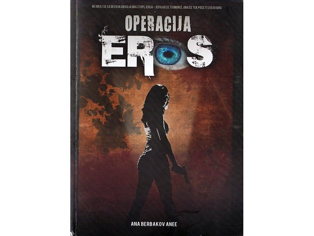 Operacija Eros - Ana Berbakov Anee