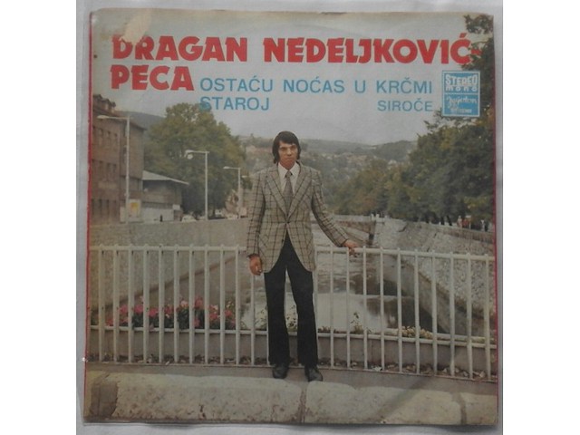 Dragan Nedeljkovic Peca - Ostacu nocas u krcmi staroj