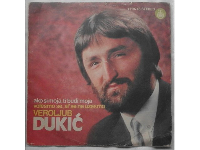 VEROLJUB  DUKIC  -  Ako  si  moja  ti  budi  moja