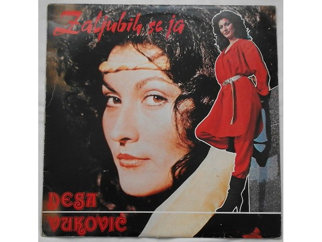 DESA  VUKOVIC  -  ZALJUBILA  SE  JA