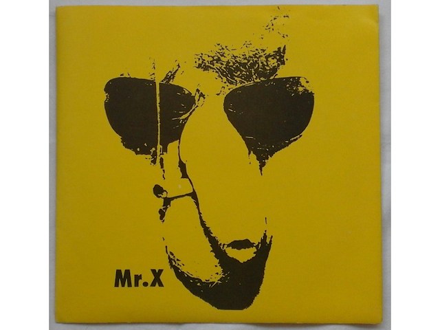 GRUPA  Mr. X  -  STILL  MISSIN` YOU