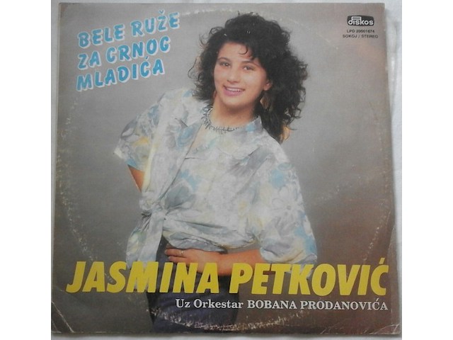 JASMINA  PETKOVIC  - Bele ruze za crnog mladica