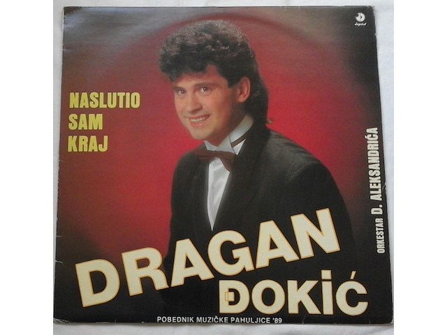 DRAGAN  DJOKIC  -  NASLUTIO  SAM  KRAJ