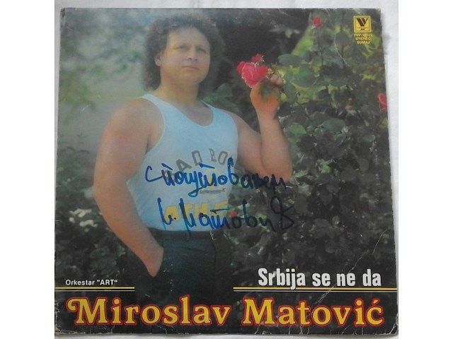 MIROSLAV  MATOVIC  -  SRBIJA  SE  NE  DA