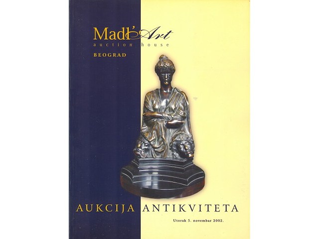 AUKCIJA ANTIKVITETA - 5. novembar 2002. -  Madl`Art