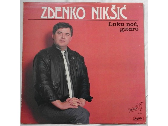 ZDENKO  NIKSIC  -  LAKU  NOC  GITARO