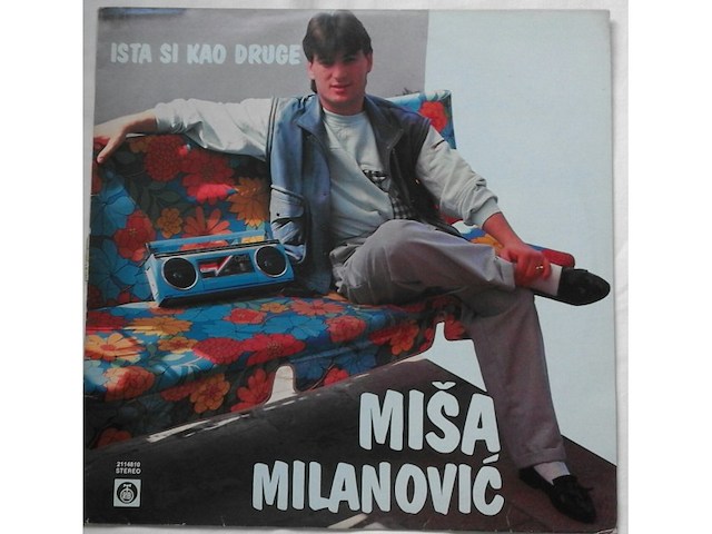 MISA  MILANOVIC  -  ISTA  SI  KAO  DRUGE