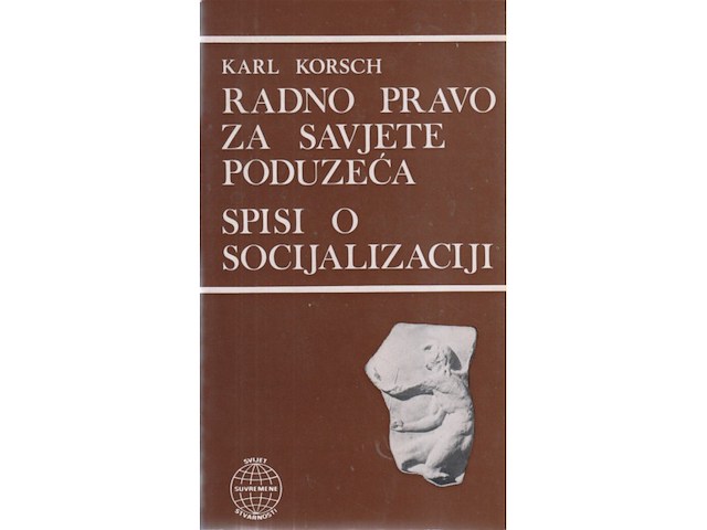 RADNO PRAVO ZA SAVJETE PODUZEĆA /SPISI O SOCIJALIZACIJI